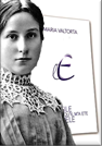 Maria Valtorta, sa vie, son oeuvre
